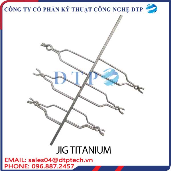 Jig đồ gá titanium - Thiết kế đồ gá jig - Mạ anode - Dtptech
