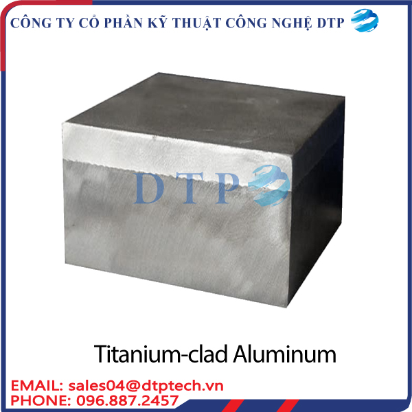 Titanium Clad Aluminum - Dtptech